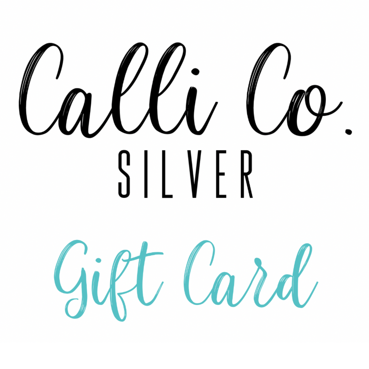 Gift Card – Calli Co. Silver